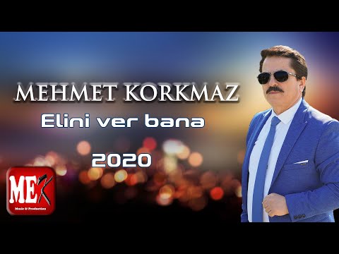 MEHMET KORKMAZ - ELİNİ VER BANA - 2020 | MEK MÜZİK & PRODÜKSİYON