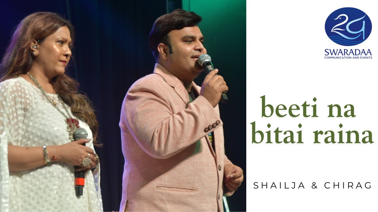 BITI NA BITAI BY SHAILAJA & CHIRAG - YouTube