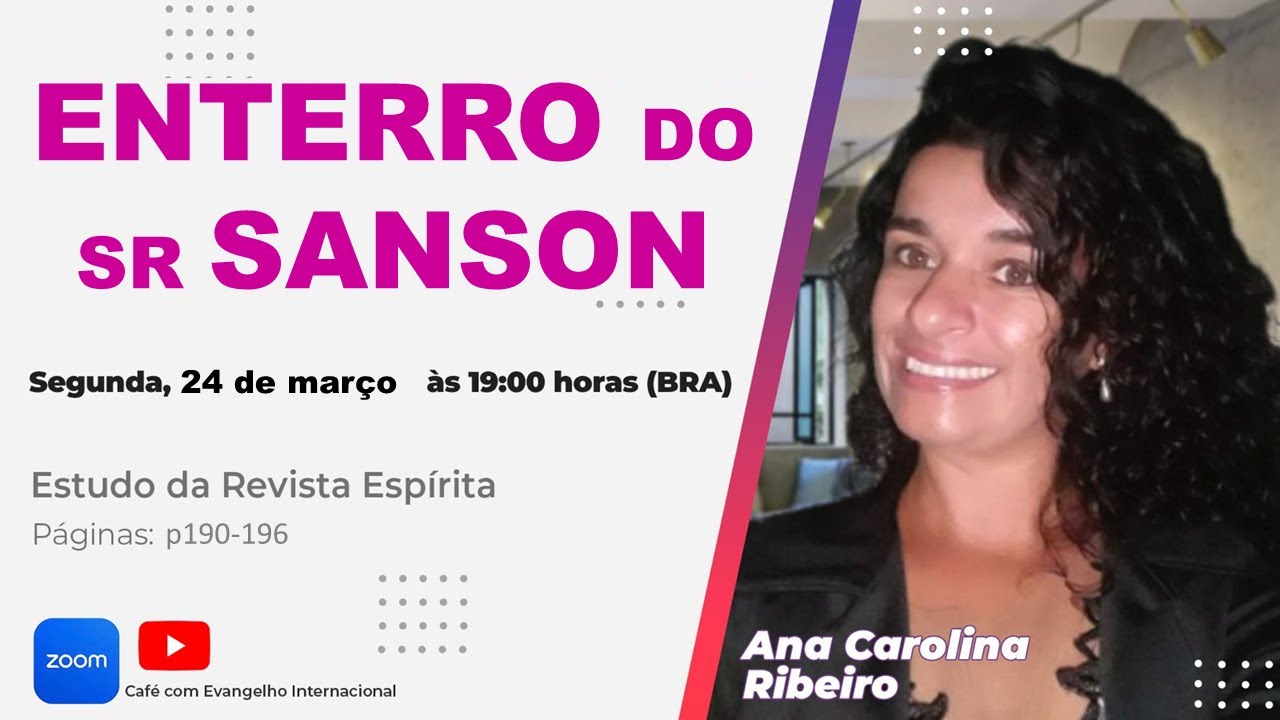 ENTERRO DO Sr SANSON com ANA CAROLINA RIBEIRO, Estudo da Revista ...