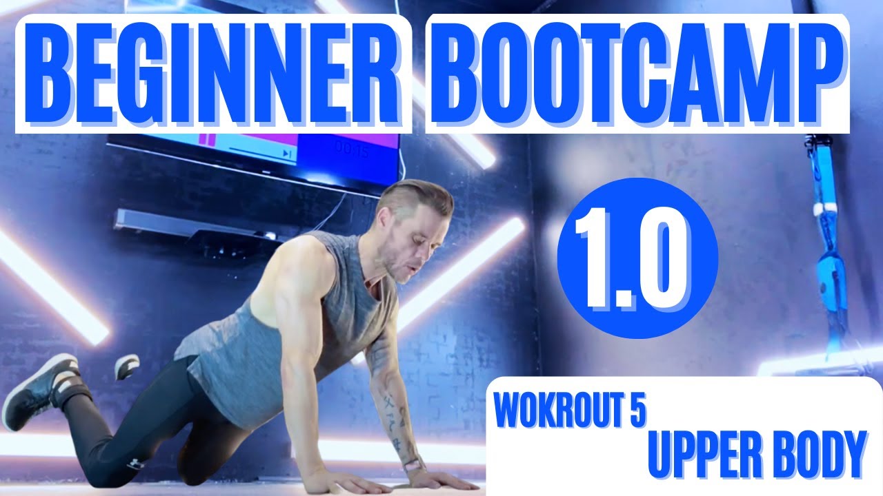 Beginner Boot Camp Workout 5 - Upper Body - YouTube