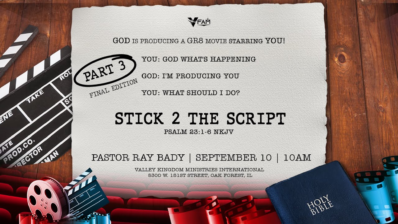 Pastor Ray Bady - Stick 2 The Script: Part 3 Sermon Only 9.10.2023 ...