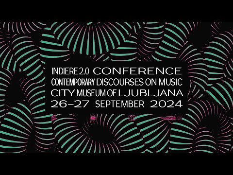 IndieRE 2.0 Conference: Contemporary Discourses On Music 2/2