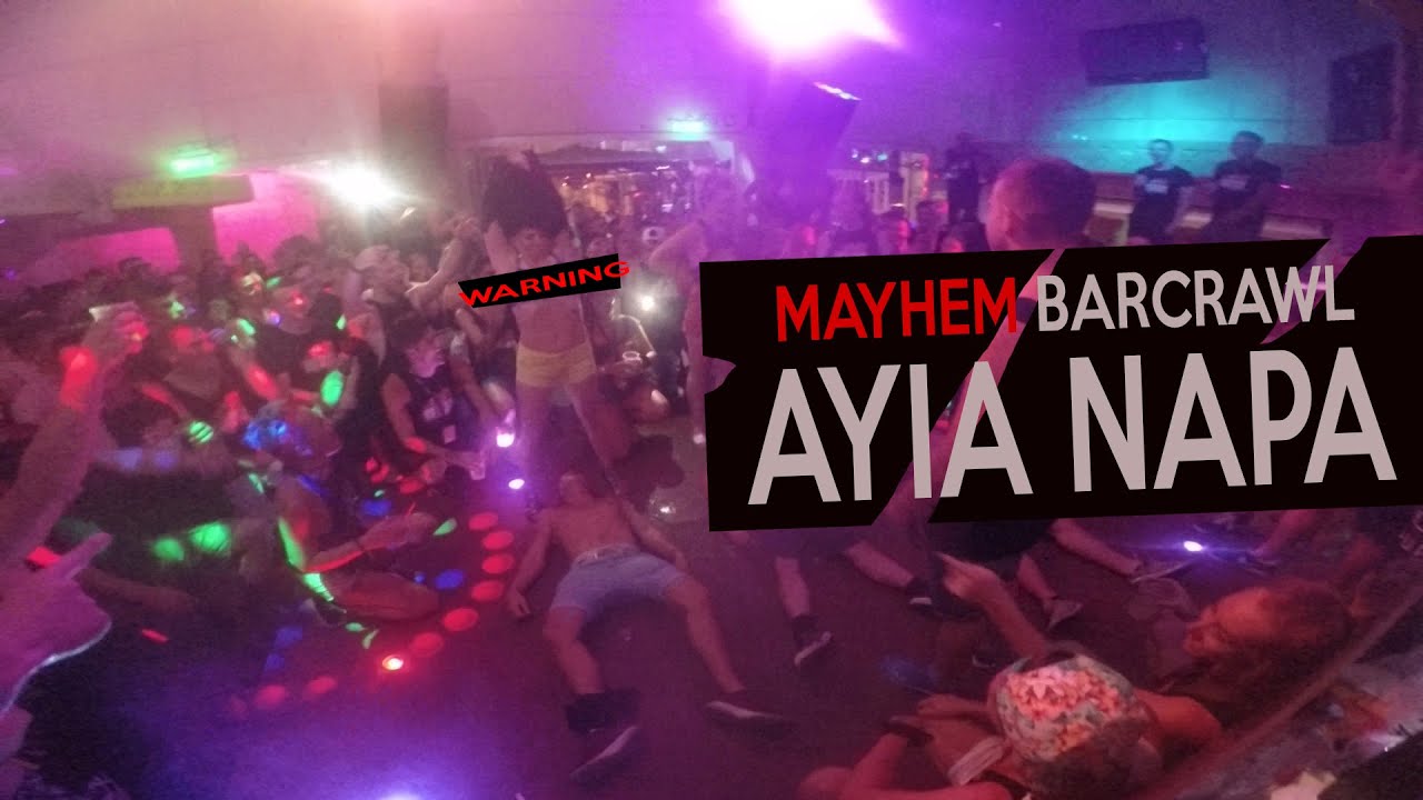 AYIA NAPA MAYHEM BAR CRAWL!!! | Ayia Napa 2015 - YouTube
