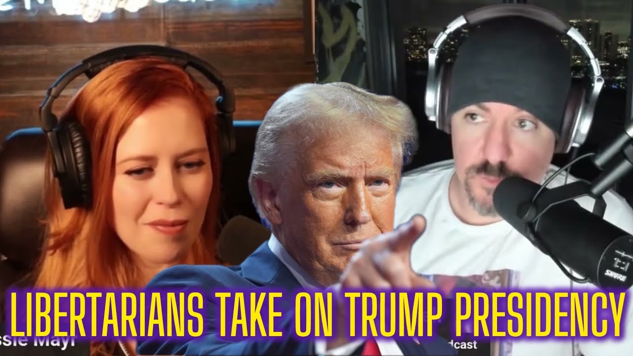 Clint Russell & Libertarians Views On The Trump Presidency So Far with ...