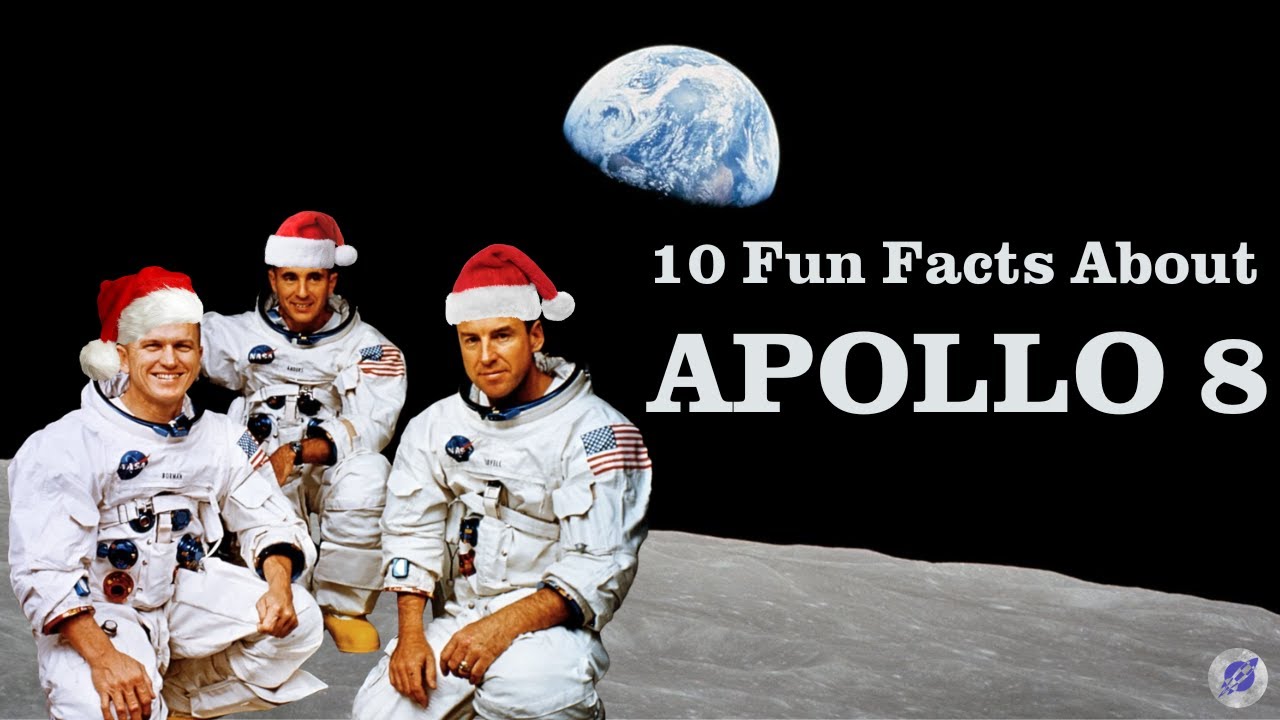 All of You on the Good Earth: 10 Fun Facts About Apollo 8 - YouTube