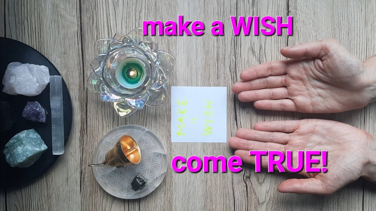 REIKI for energy support to MAKE A WISH COME TRUE from your HEART Say ...