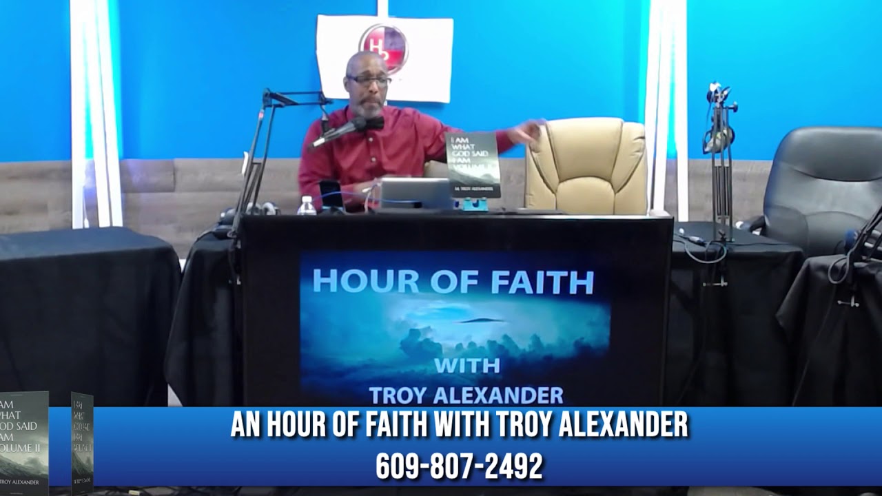 AN HOUR OF FAITH WITH TROY ALEXANDER 1 23 2020 23 January 2020 05 59 55 ...