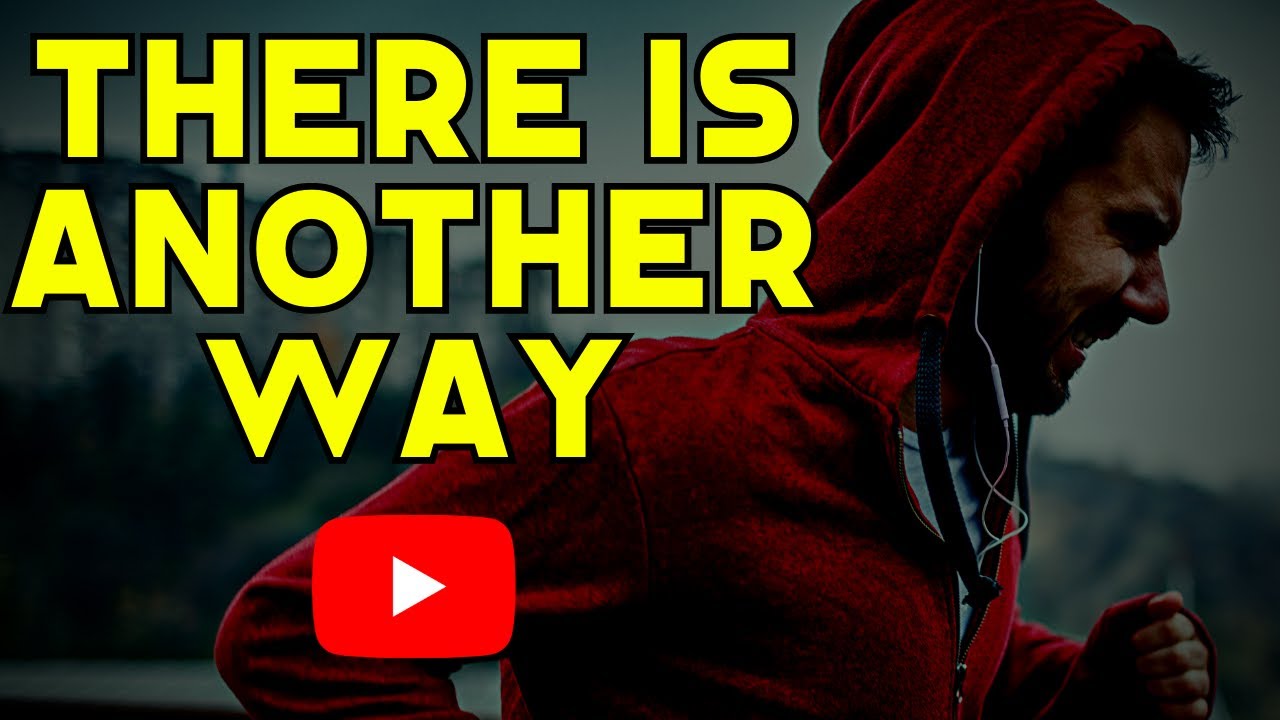 There is another WAY | Motivational Speech Video - YouTube