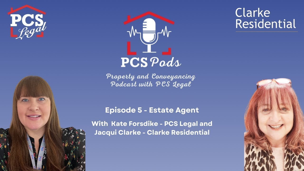 PCS Pods Ep #5 "Estate Agent" with Jacqui Clarke (Series 1 - Conveyancing Connections) - YouTube