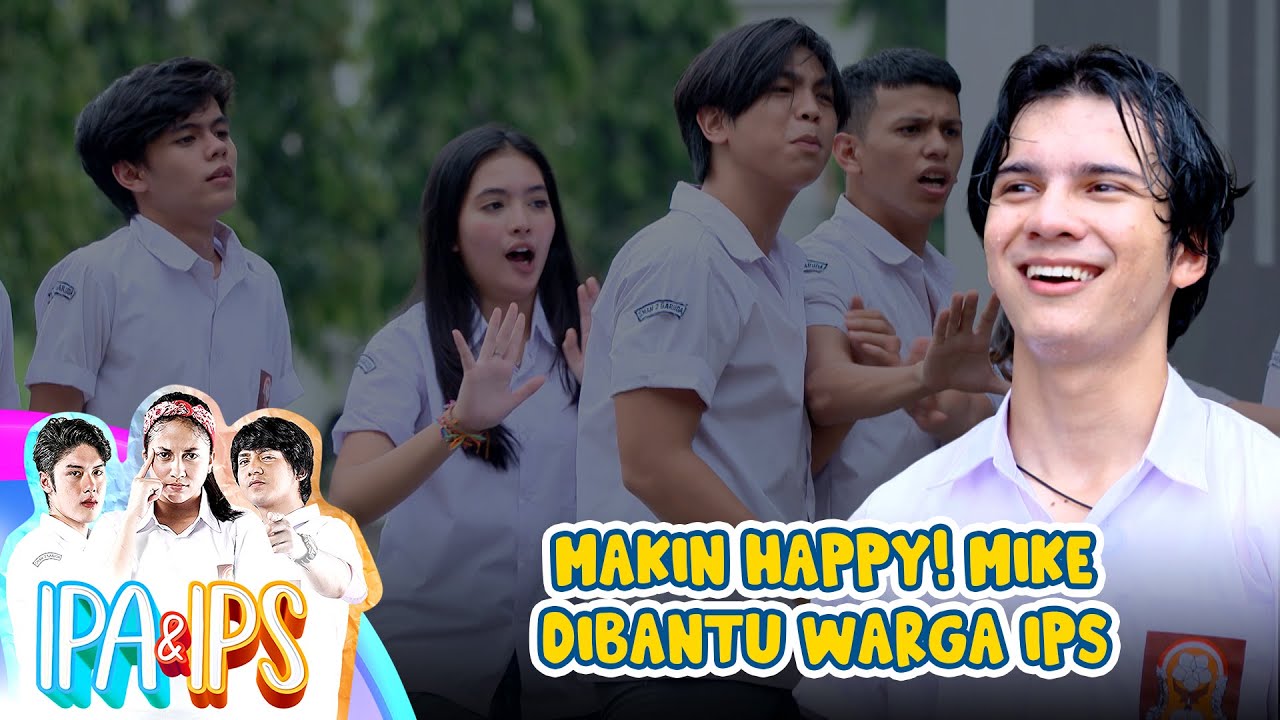 MAKIN HAPPY! Mike Dibantu Warga IPS | IPA & IPS GTV | Eps. 121 | Part ...