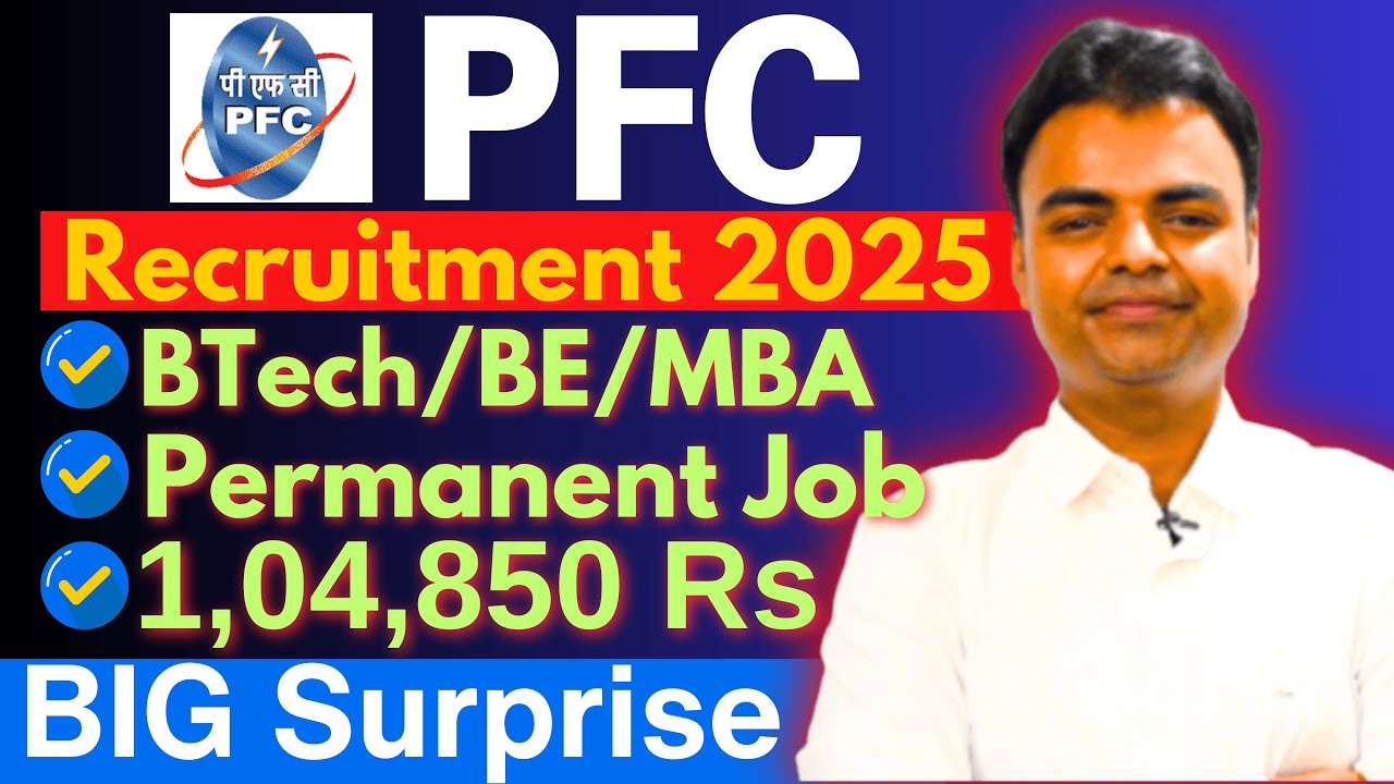 PFCL Recruitment 2025, PFC Notification 2025, High Paying Govt Jobs ...
