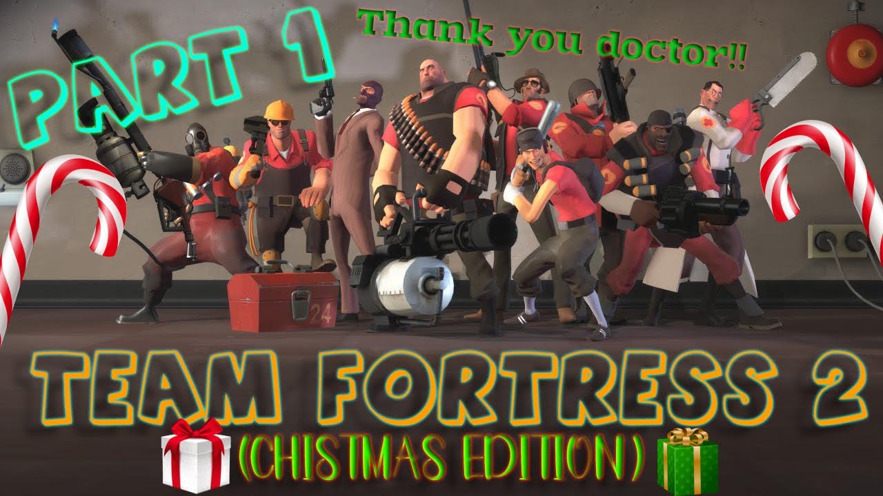 Team fortress 2 Part 1 (Christmas Edition) - YouTube