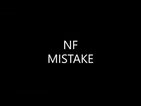 NF - MISTAKE (Lyrics) - YouTube
