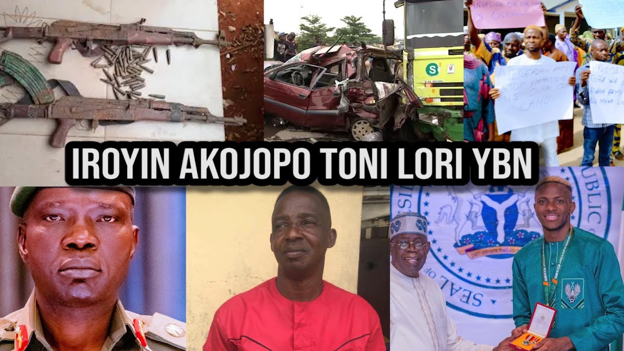 LATEST & TRENDING NEWS FOR THE DAY...IROYIN AKOJOPO AGBEYEWO LORI YBN ...