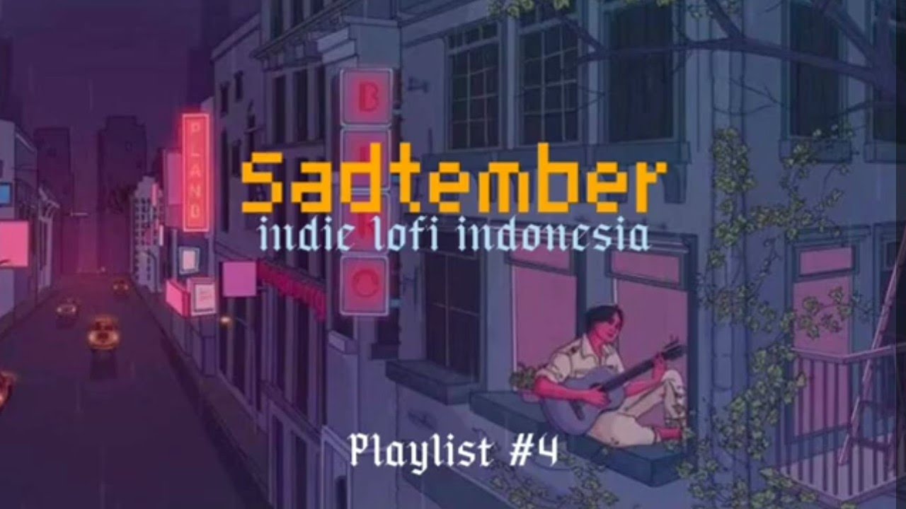 Indie Lo-Fi Indonesia | Playlist #4 - YouTube