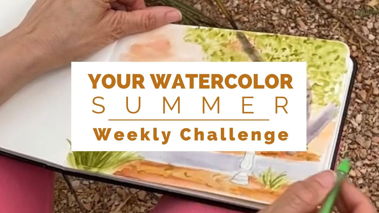 Lesson 1 - Your Watercolor Summer Weekly Challenge - 3 Tips to Get You ...
