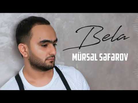 Mürsəl Seferov-Bela#2022 Dinləməli Mahni