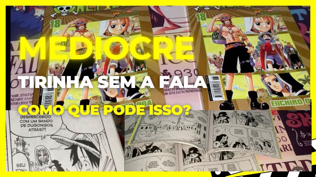 ONE PIECE VOL 18 FALTANDO FALA NO BALÃO PUT* QUE P*RIU (DESABAFO) - YouTube