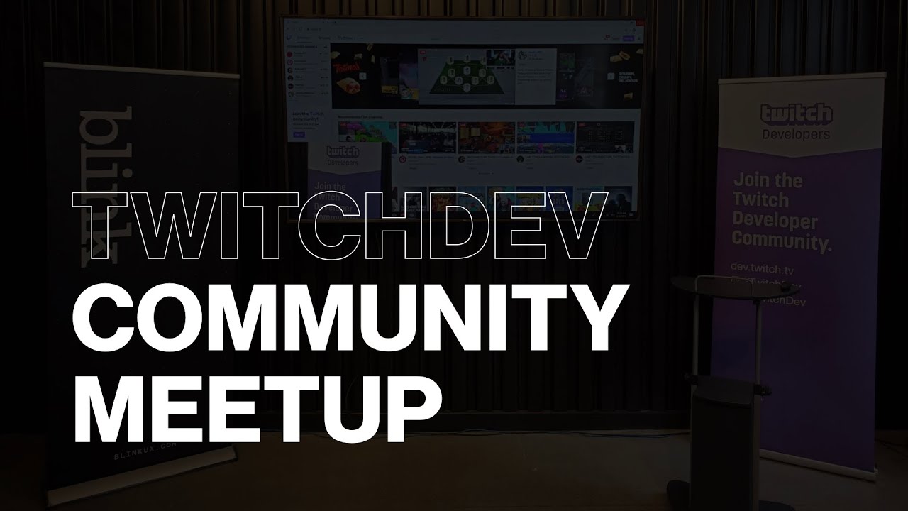 TwitchDev Community Meetup at TwitchCon 2019 - YouTube