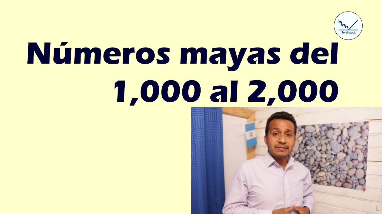 Tabla Numeros Mayas Del 1 Al 1000 Escritos En Espaolias - Infoupdate.org