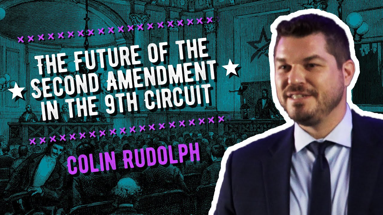 Colin Rudolph Discusses The Future of the Second Amendment in 9th ...