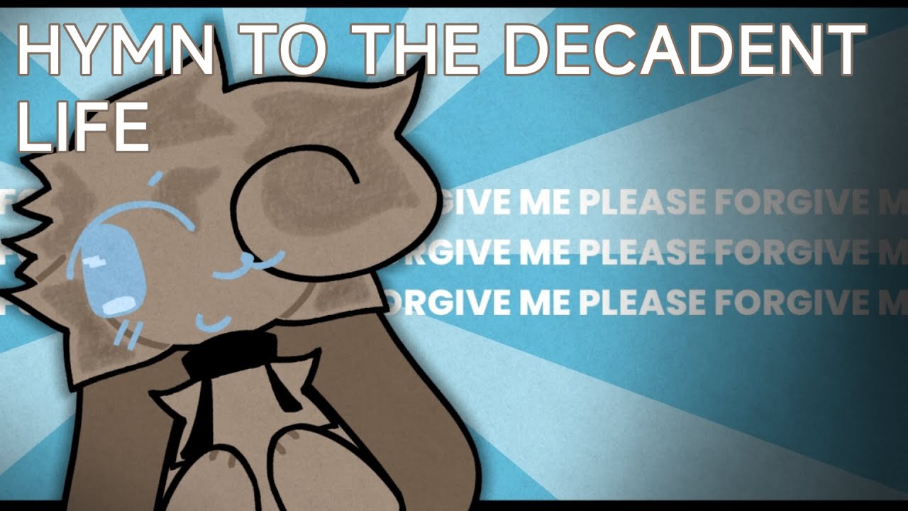 + HYMN TO THE DECADENT LIFE - meme / FT: "Porro" + - YouTube