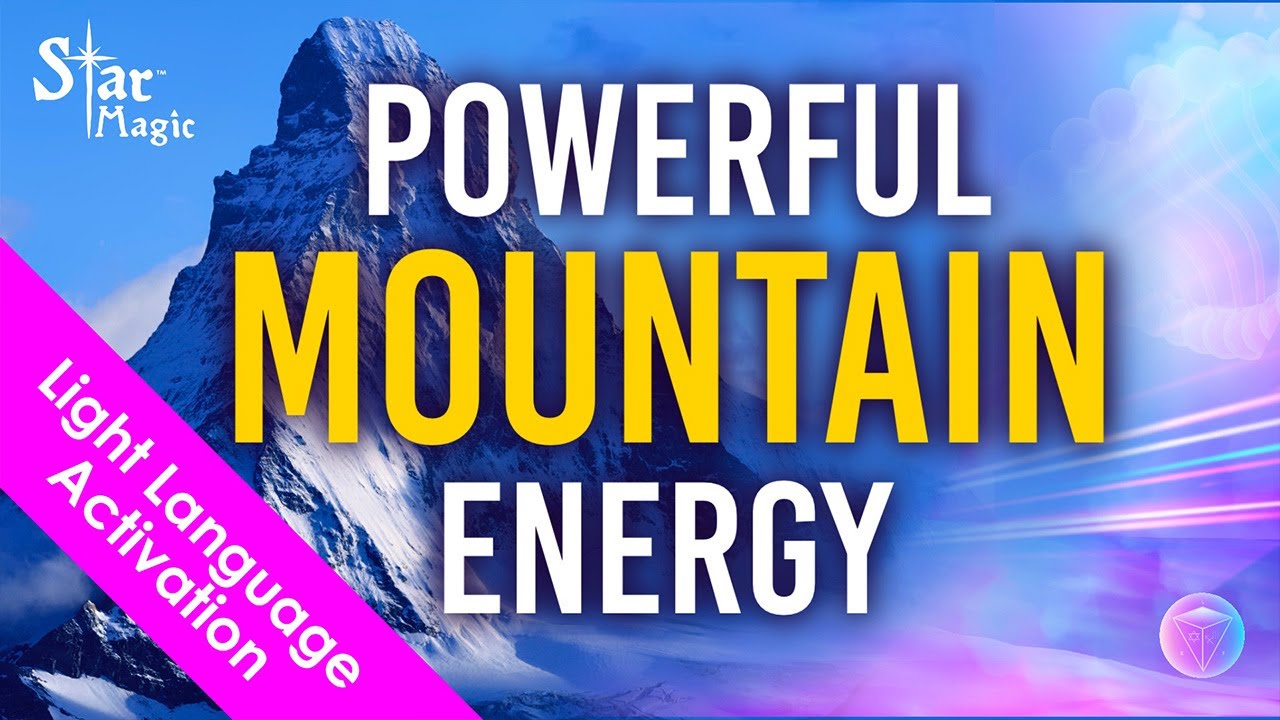 Light Language Activation | Powerful Mountain Energy - YouTube