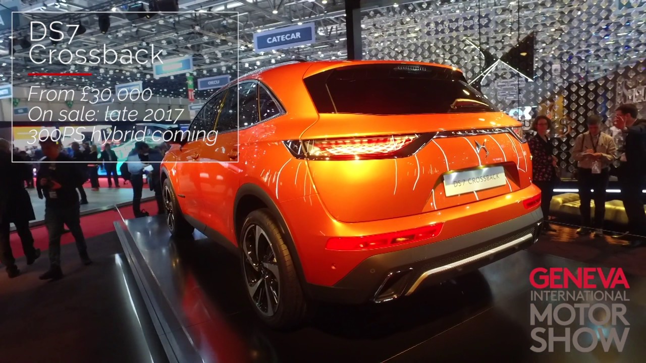 Geneva Motor Show 2017: DS7 Crossback Revealed - YouTube