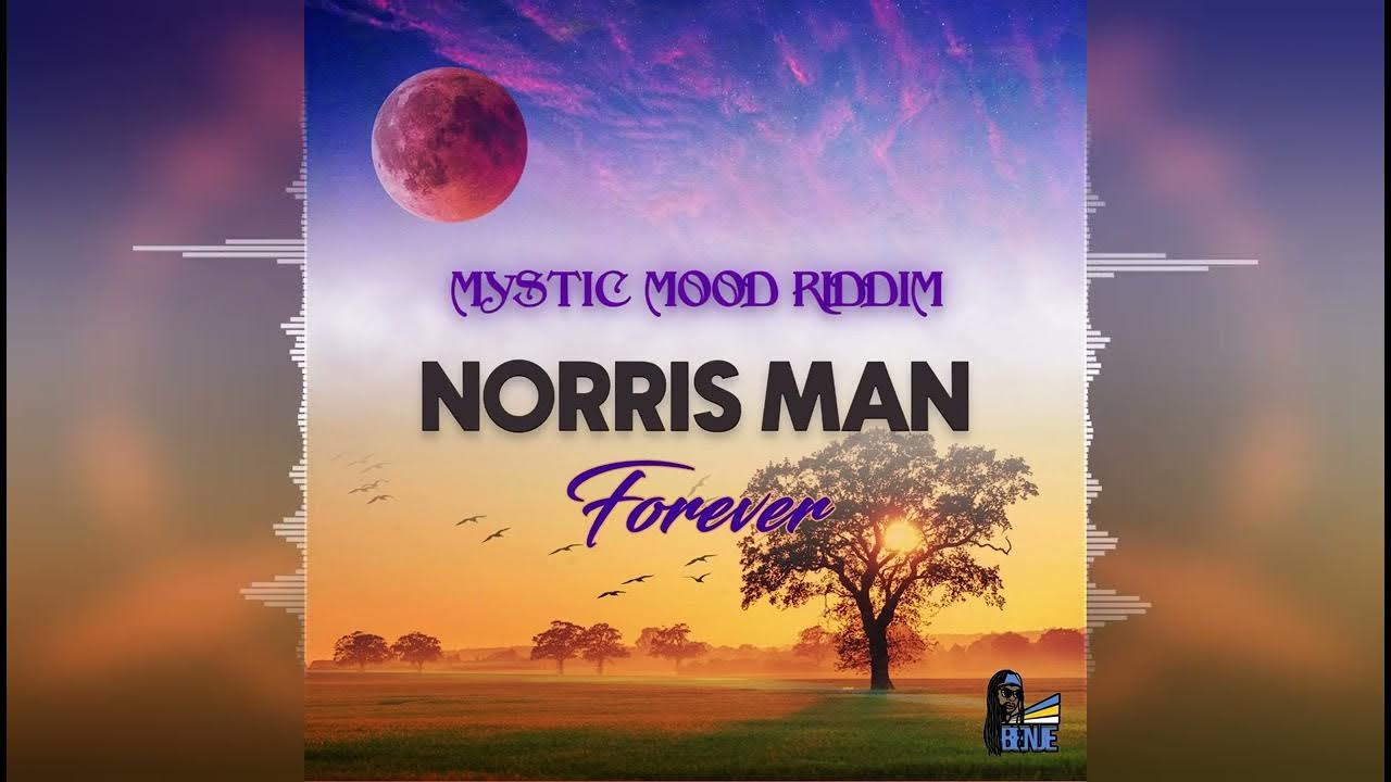 Norris Man - Forever [Mystic Mood Riddim by Benje Music] 2022 - YouTube
