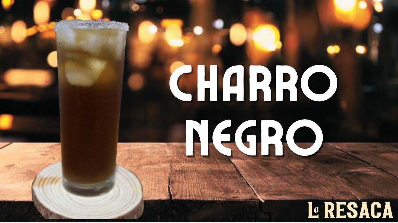 ¡CHARRO NEGRO! El coctel que revive hasta al más crudo – Receta fácil # ...