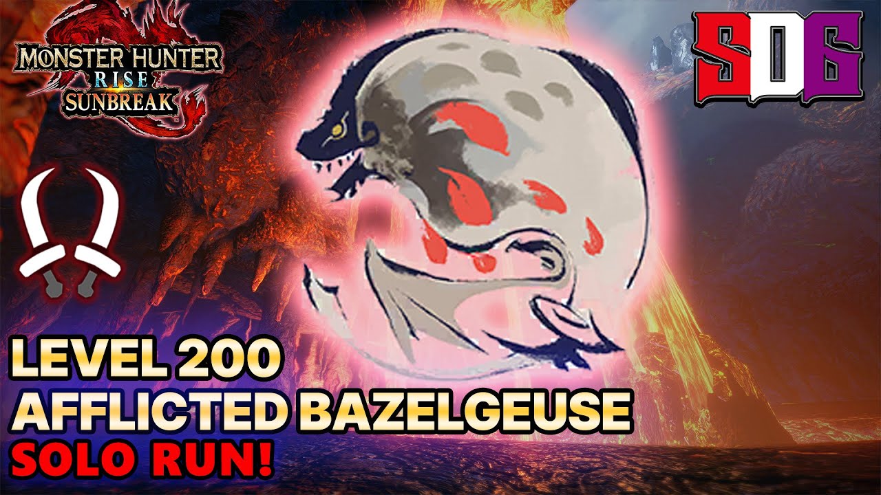 Monster Hunter Rise: Sunbreak | Level 200 Afflicted Bazelgeuse ...