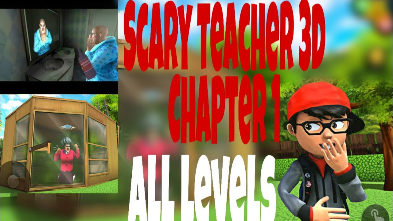 Scary Teacher 3D Chapter 1 All Levels | Game Voyage - YouTube