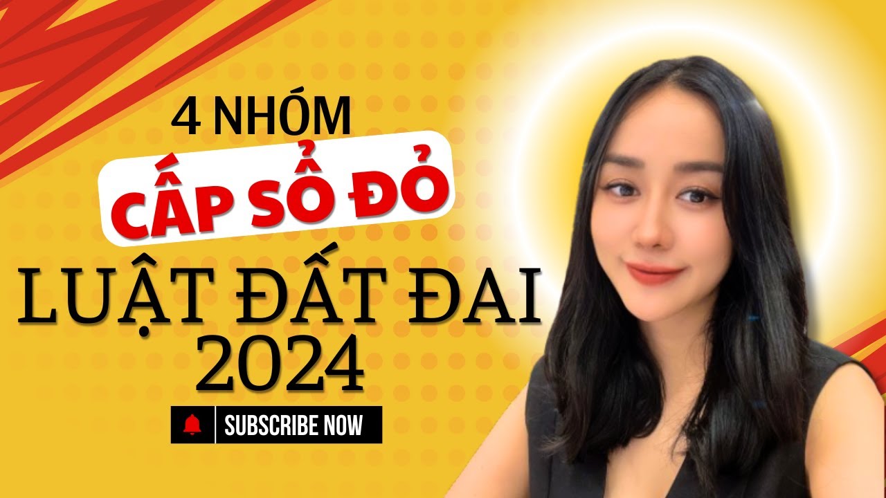 Chưa Có Sổ Đỏ? Nắm Ngay 4 Nhóm Được Cấp Sổ Theo Luật Đất Đai 2024 | Trang Cicilia - YouTube