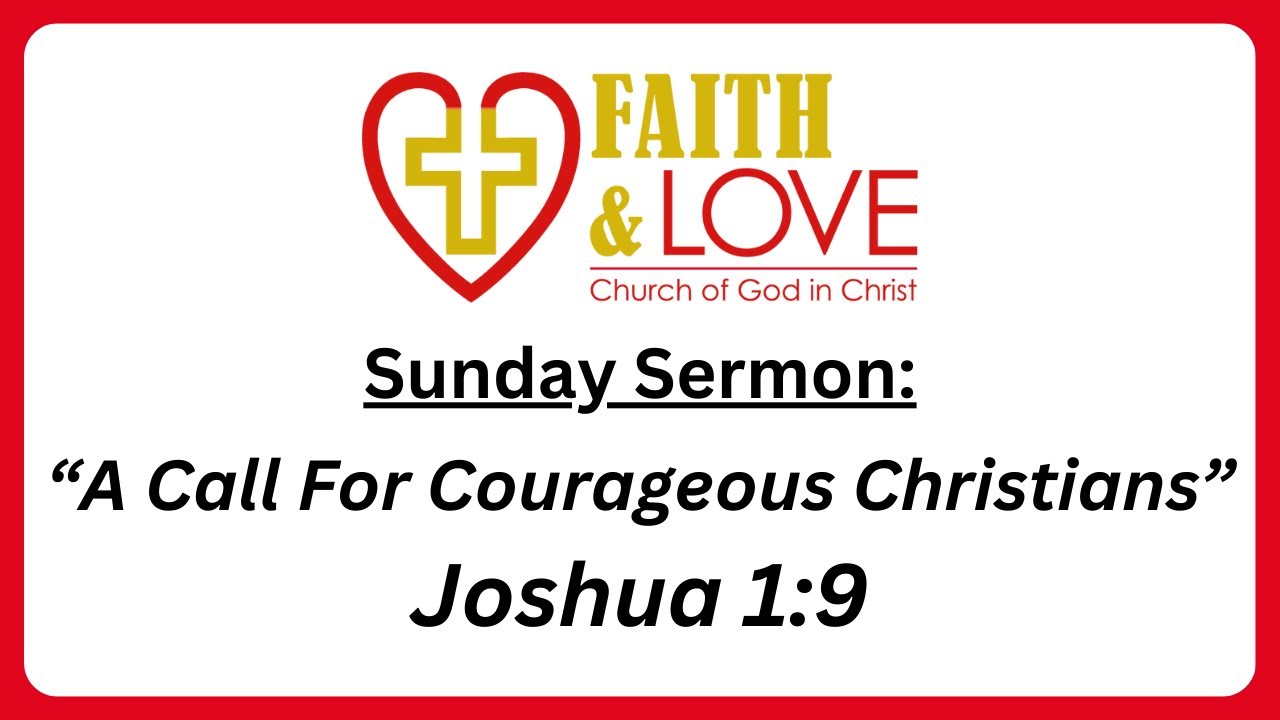 "A Call For Courageous Christians" | Joshua 1:9 - YouTube