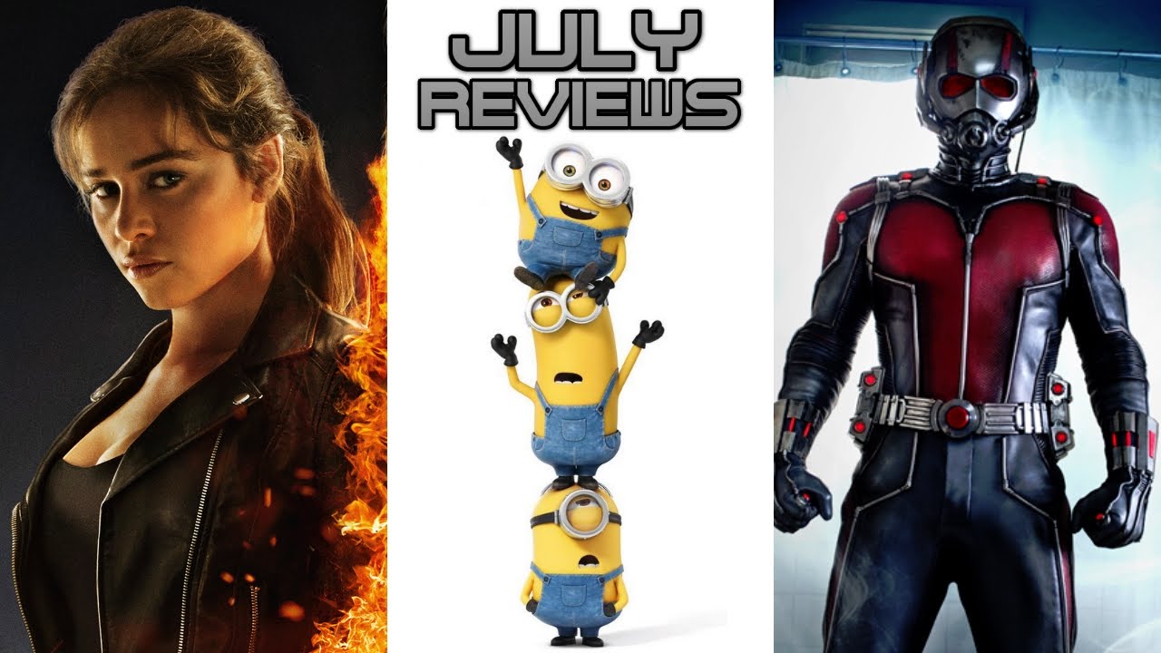 July Reviews - Ant-Man, Minions, Terminator Genisys - YouTube