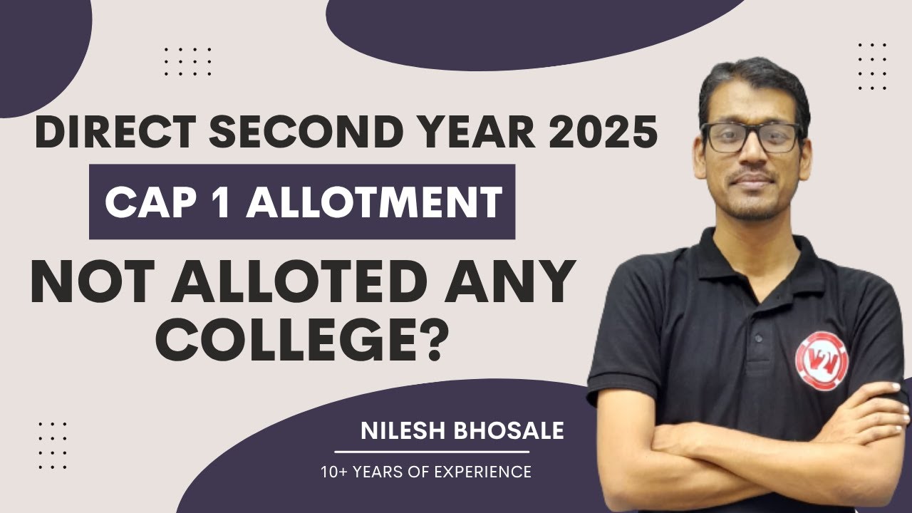 Direct second year Engineering 2025 | Not Alloted Any college in CAP 1 ...