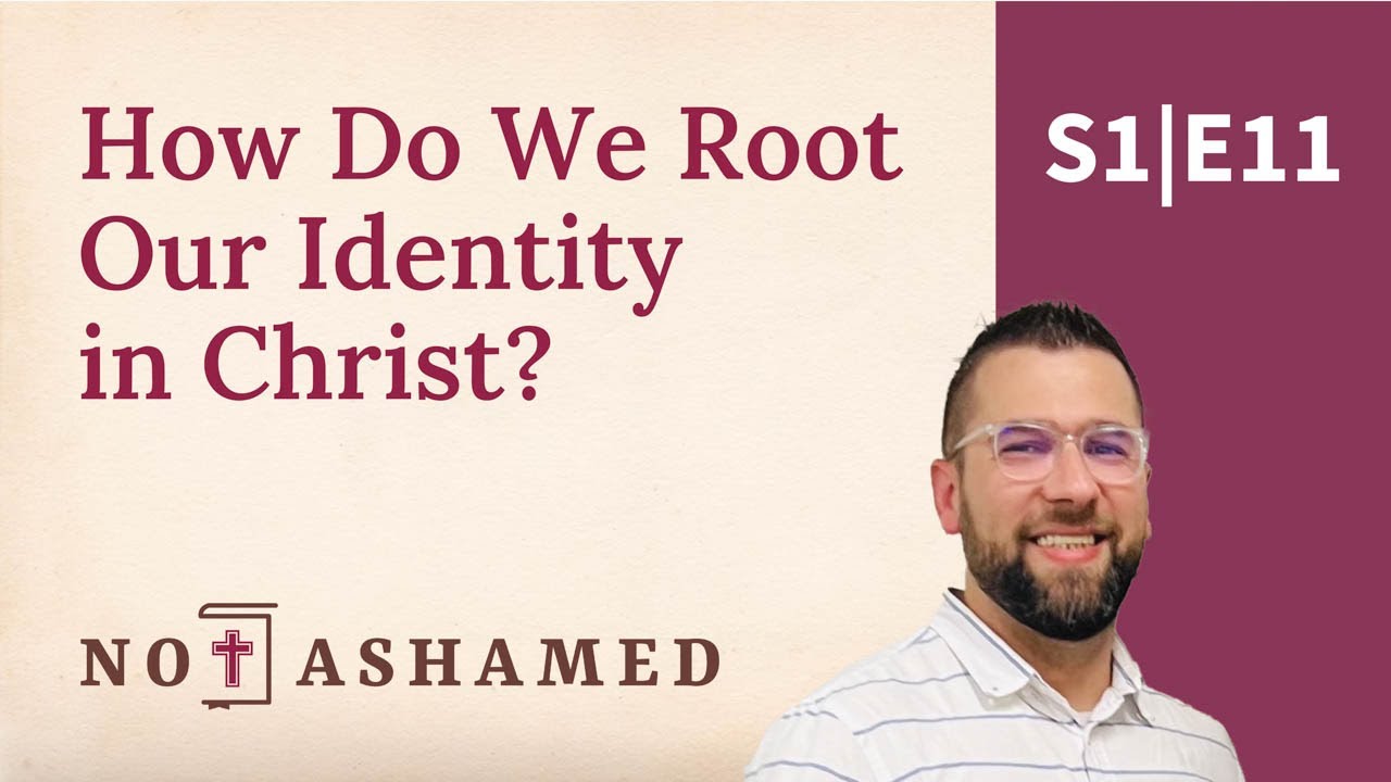 How Do We Root Our Identity in Christ? with Jonah McElhaney - YouTube