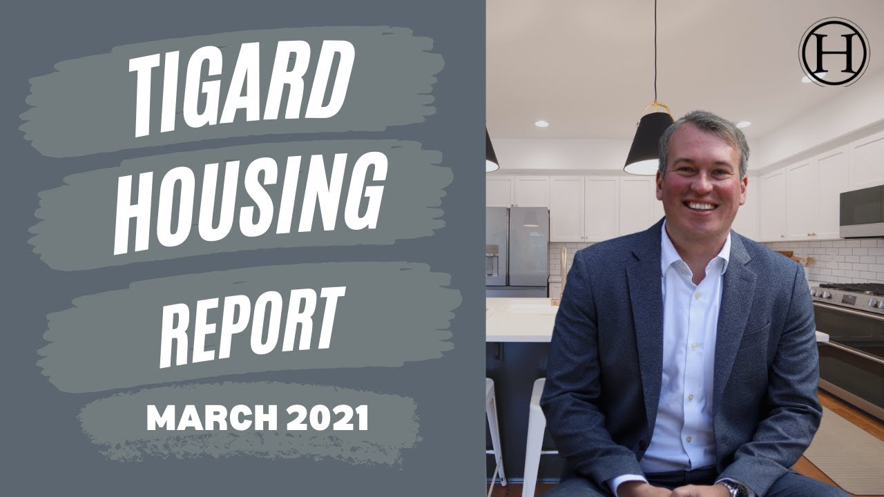 Tigard Oregon Housing Report for March 2021 | Tigard Real Estate - YouTube