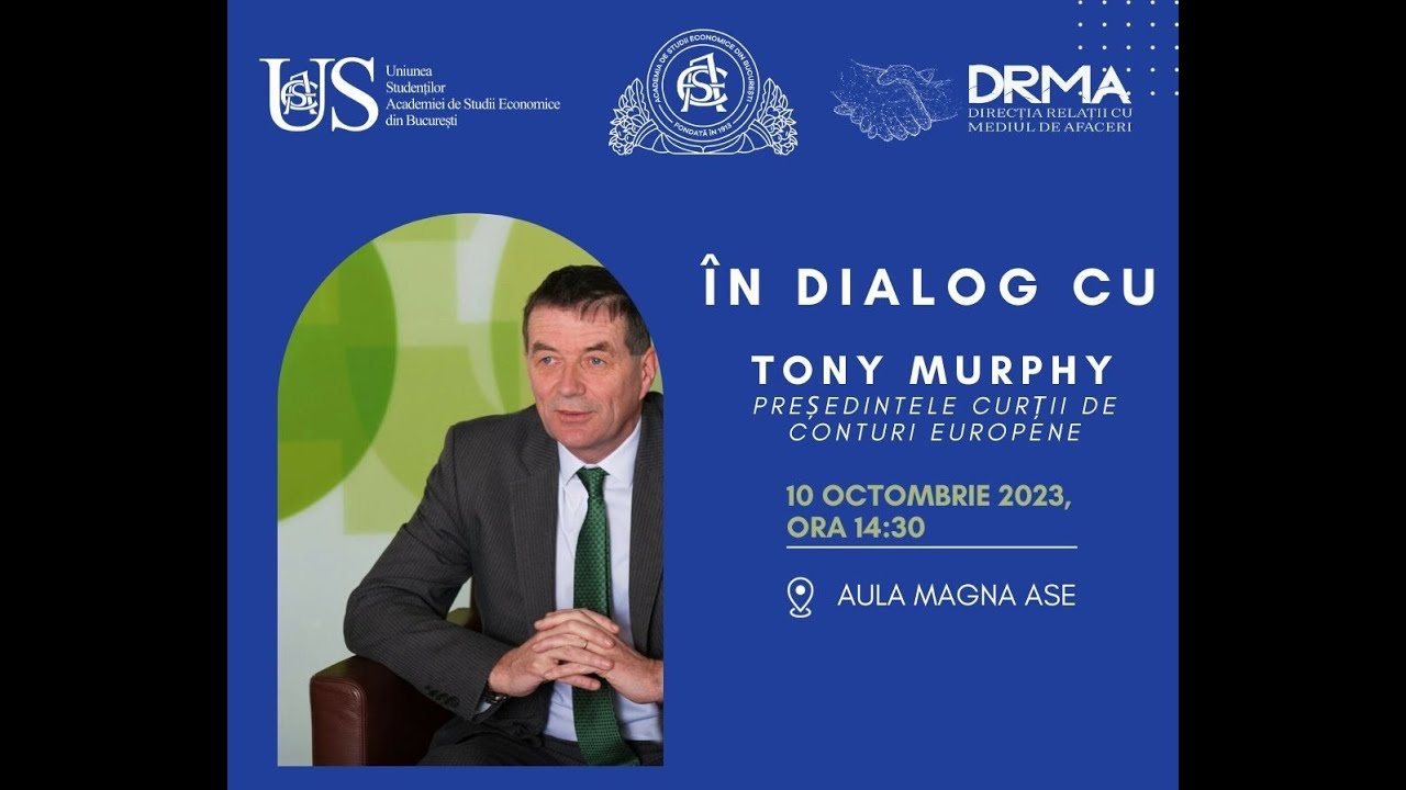 Tony Murphy, Președintele Curții de Conturi Europene, la ASE, 10 ...