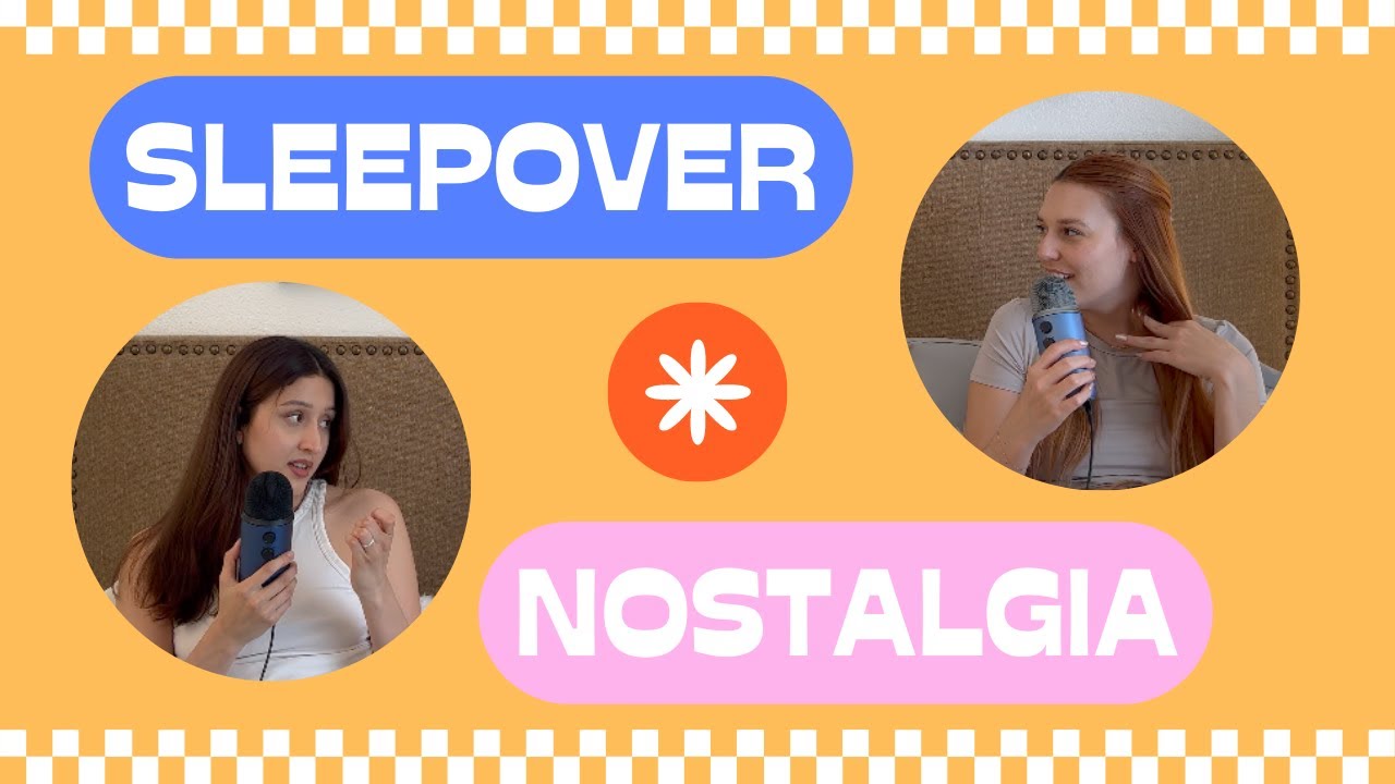 Sleepover Nostalgia - YouTube