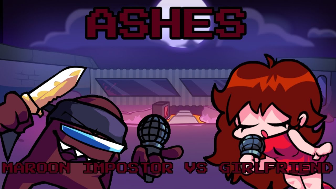 GIRLFRIEND AND THE EVIL IMPOSTORS - Ashes But Maroon Impostor VS ...