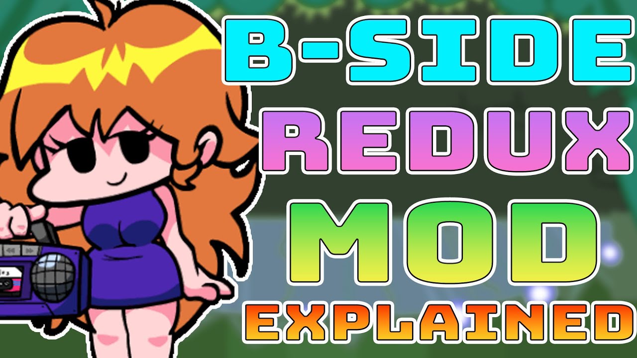 B-Side Redux Mod Explained in fnf (Friday Night Funkin Remixes) - YouTube