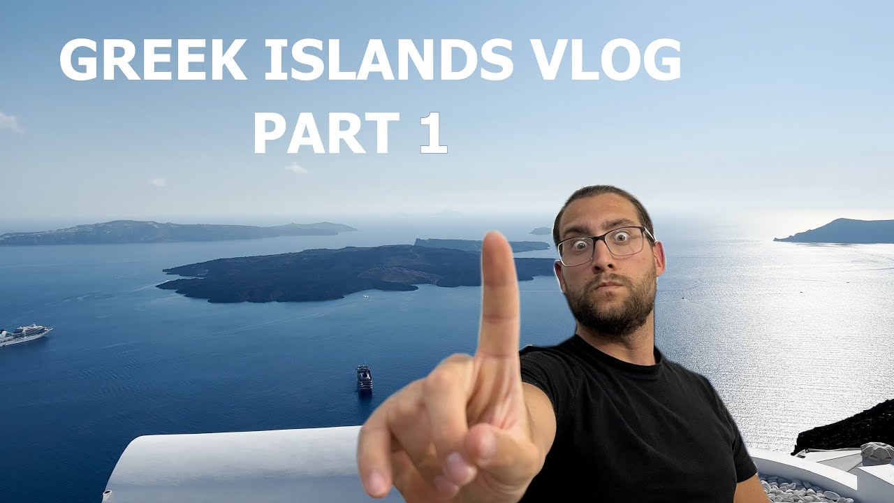 Vlog Greek Islands(Santorini) part 1 - YouTube