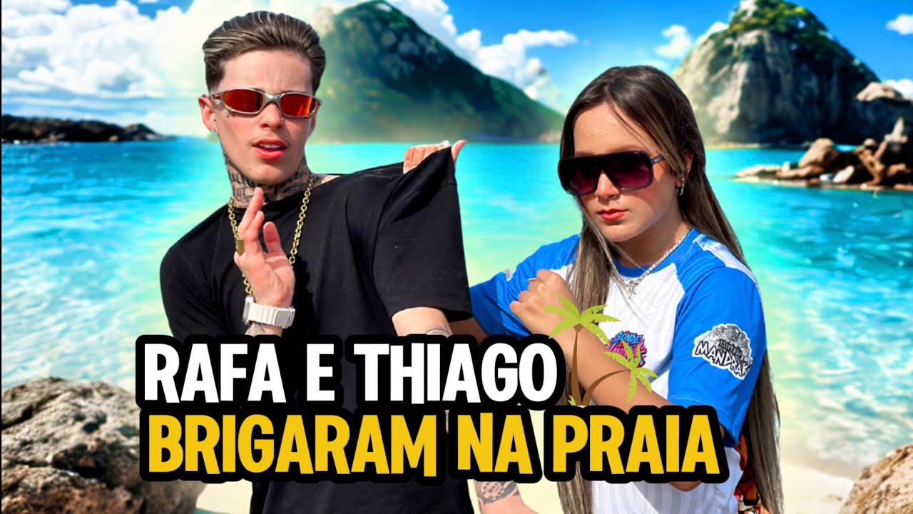 RAFA E THIAGO BR1G4R4M NA PRAIA😳 - YouTube