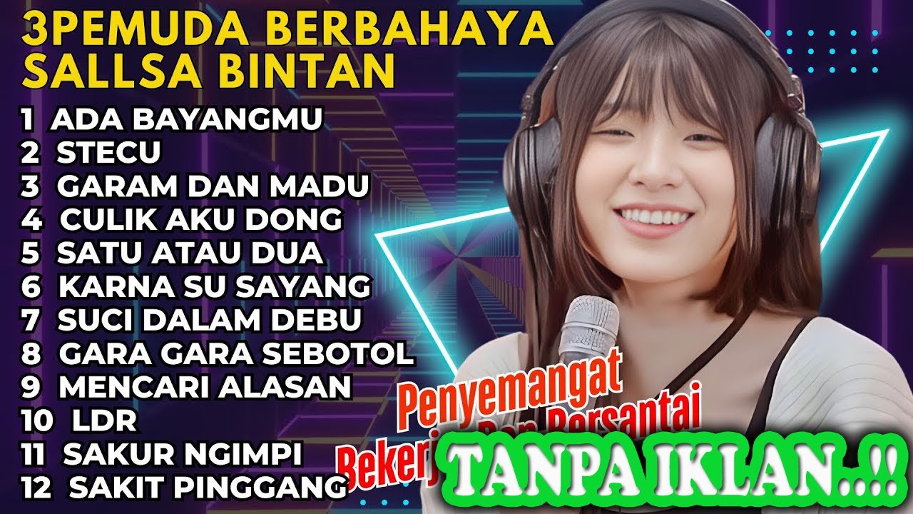 LAGU SKA REGGAE MENEMANI PERJALANAN SALLSA BINTAN 3PEMUDA BERBAHAYA ADA ABAYANGMU FULL ALBUM ...