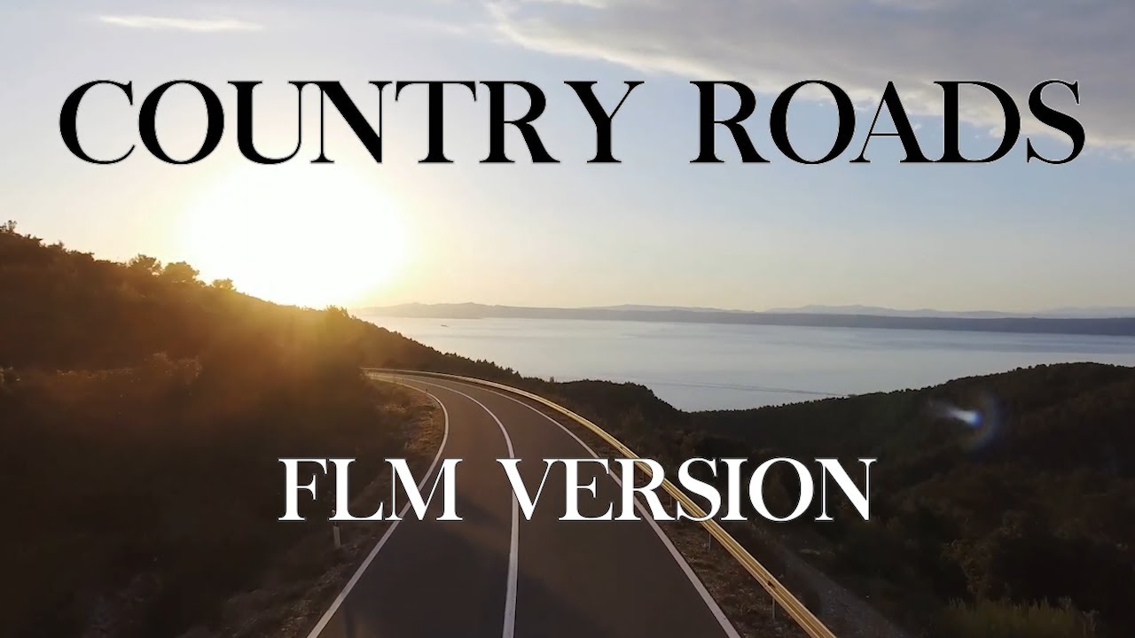 Country Roads | FLM Orchestral Version - YouTube