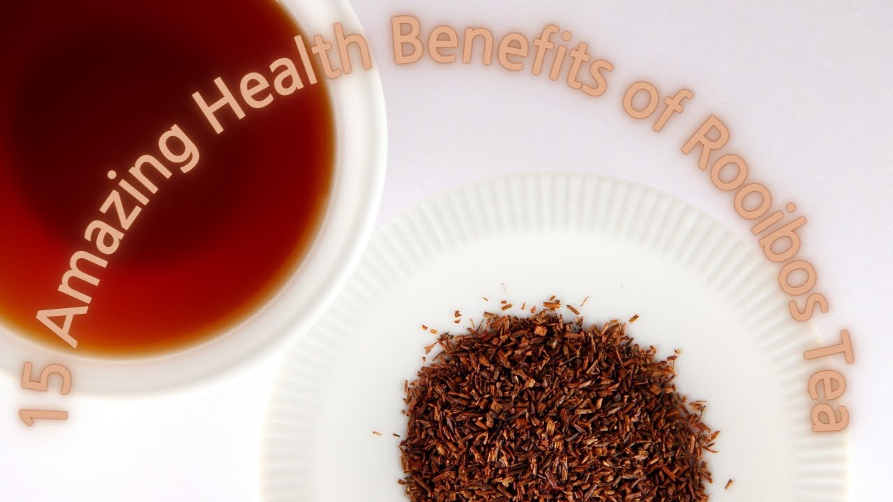 15 Amazing Health Benefits of Rooibos Tea - YouTube