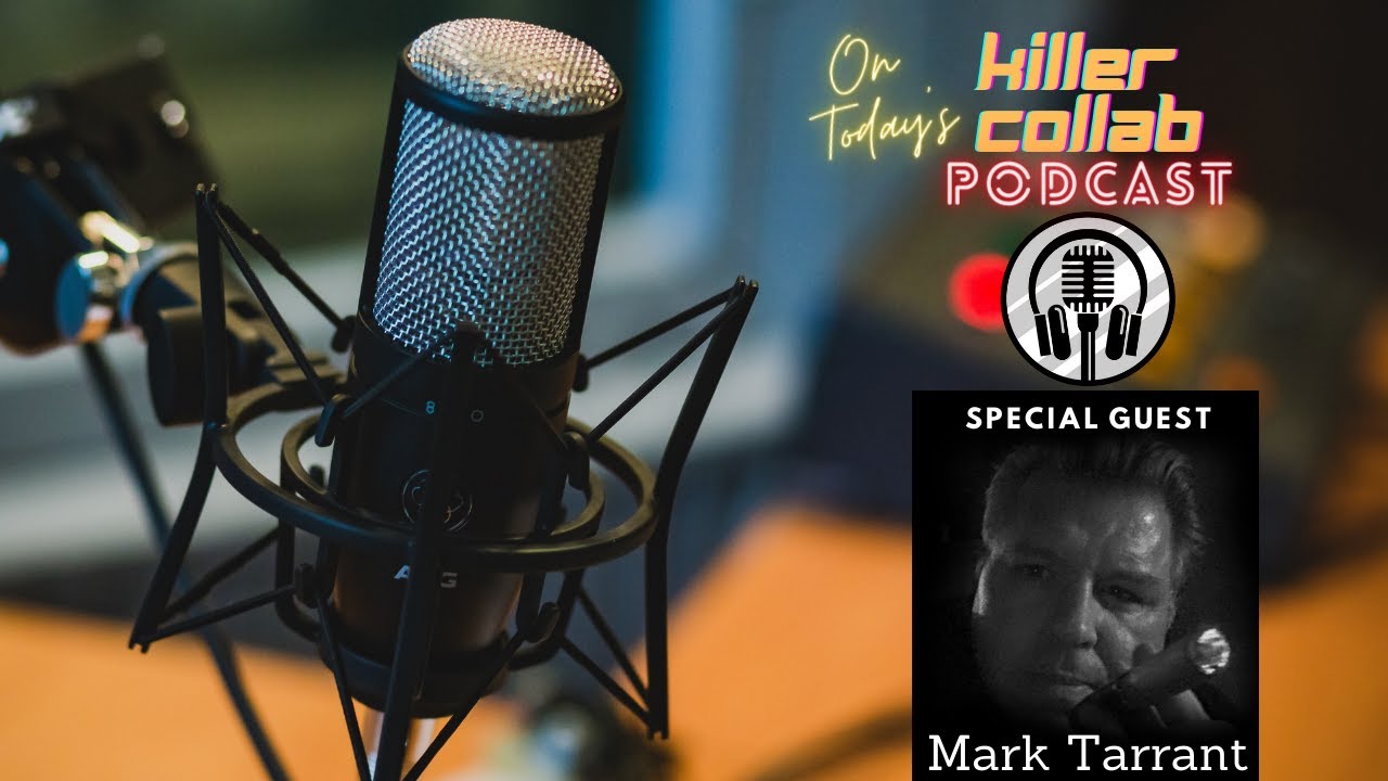 Author, Composer, and Actor Mark Tarrant Sits in with Killer Collab ...