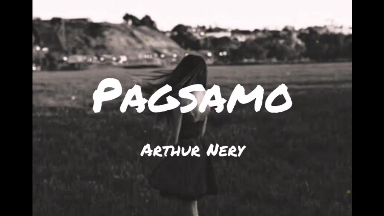 Arthur Nery - Pagsamo (Lyrics) - YouTube