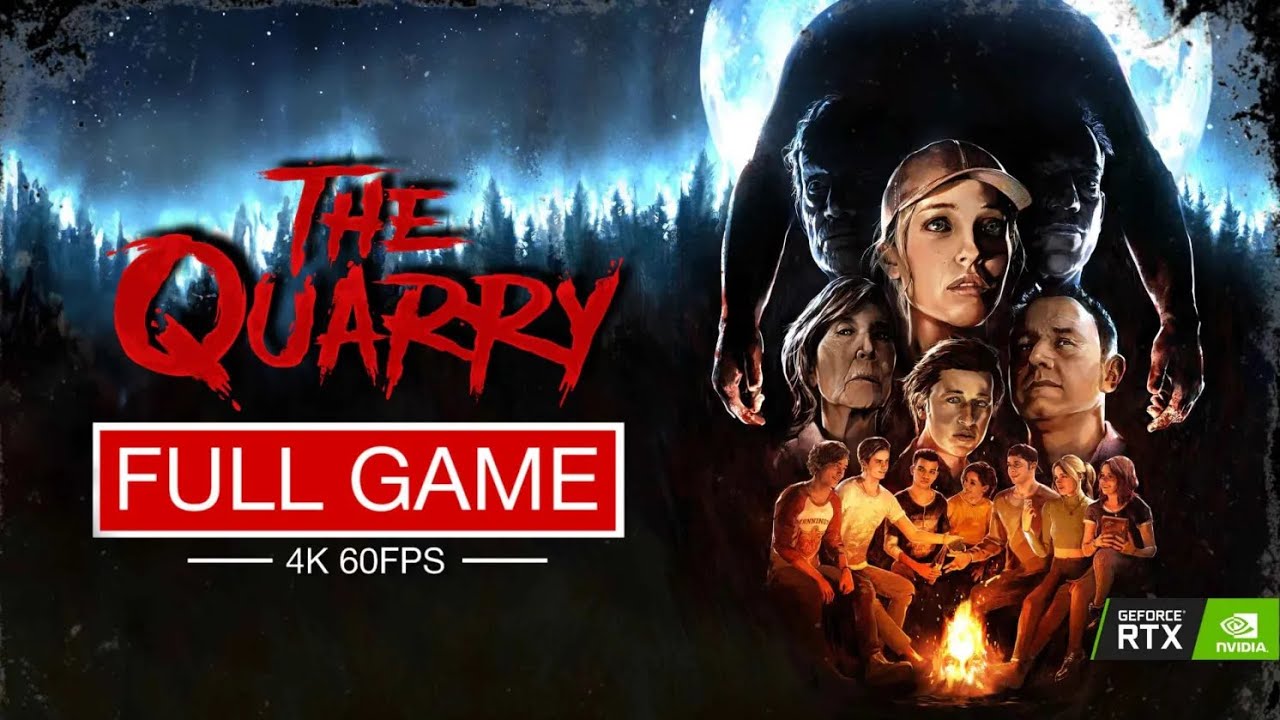 The Quarry - Full Game Walkthrough (4K 60FPS, BEST CHOICES) - YouTube